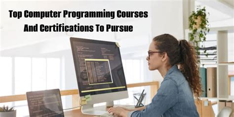 Top Online Computer Programming Courses And Certifications To Pursue