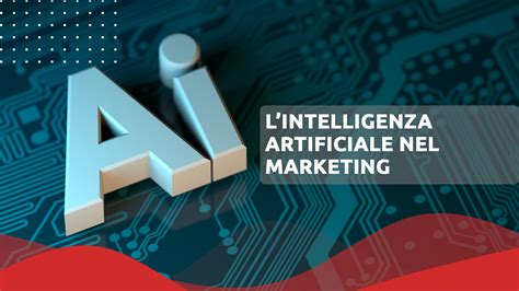 Intelligenza Artificiale Nel Marketing Una Guida Indispensabile Del