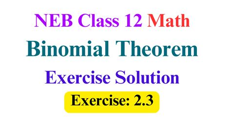 Binomial Theorem Exercise 2 3 Class 12 Math Neb Notes Iswori