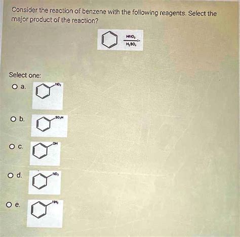 Solved Consider The Reaction Of Benzene With The Following Reagents