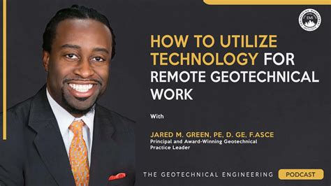 Tgep 102 How To Utilize Technology For Remote Geotechnical Work