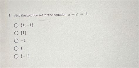 Solved Find The Solution Set For The Equation Chegg Com