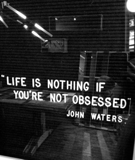 Famous Quotes About John Waters Sualci Quotes 2019