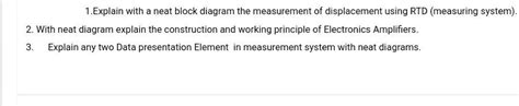 solved 1 explain with a neat block diagram the measurement of
