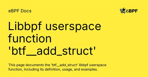 Libbpf Userspace Function Btfaddstruct Ebpf Docs