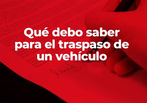 Qué debo saber para el traspaso de un vehículo Blog Autofertas