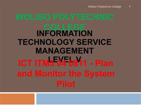 Ict Itm5 04 0811 Plan And Monitor The System Pilotpptx