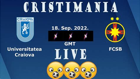 LIVE UNIVERSITATEA CRAIOVA FCSB LIVE SUPERLIGA ROMANIEI YouTube