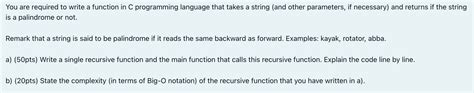 Solved You Are Required To Write A Function In C Programming