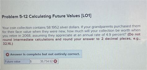 Solved Problem 5 12 ﻿calculating Future Values Lo1 Your