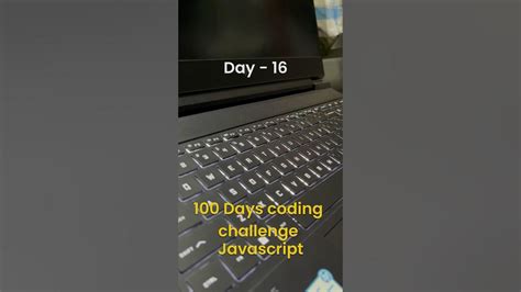 Day 16 Javascript 100days Coding Challenge Shorts Shortsvideo