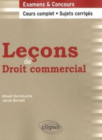 Leçons de Droit commercial Cours complet et sujets corrigés