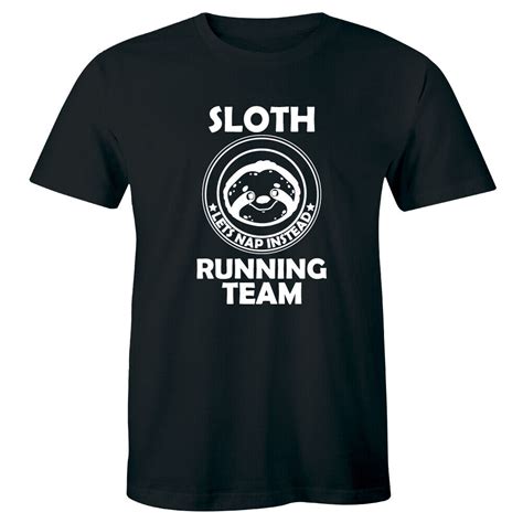 sloth let s nap instead running team t shirt for men funny t humor tee