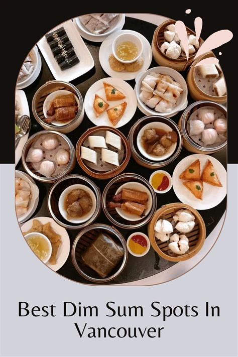 10 Best Dim Sum Spots In Vancouver To Get Your Dim Sum Fix Dim Sum