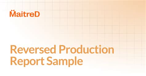 Reversed Production Report Sample Md Documentation Center