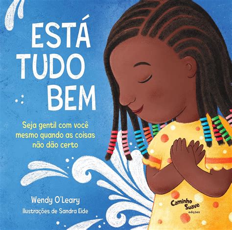 Está tudo bem Seja gentil você mesmo quando as coisas não dão