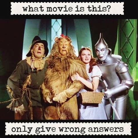 Wizard Of Oz Wrong Answers Only Know Your Meme