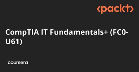 comptia it fundamentals fc0 u61 coursera