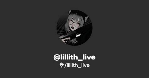 Lillith Live Twitter Tiktok Twitch Linktree