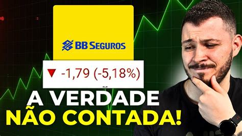 Vale A Pena Comprar Bb Seguridade Agora Bbse Ou Cxse Youtube