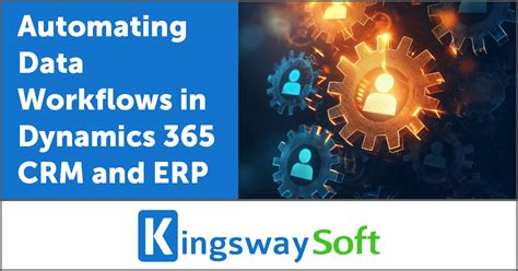 Automating Data Workflows in Dynamics 365 CRM and ERP - CRM Software Blog | Dynamics 365