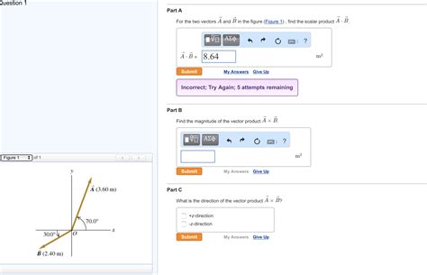Solved For The Two Vectors A And B In The Figure Figure 1