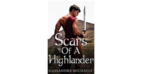 Scars Of A Highlander By Cassandra Michaels