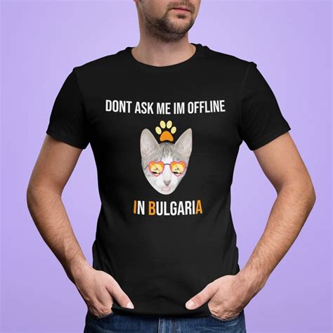 Don T Ask Me Im Offline In Bulgaria Sticker By Mohamedenweden In