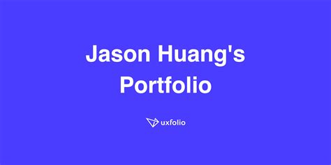 Jason Huangs Portfolio