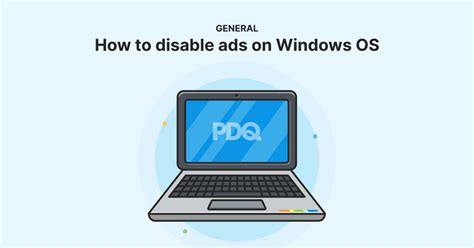 How To Disable Ads On Windows Os Pdq