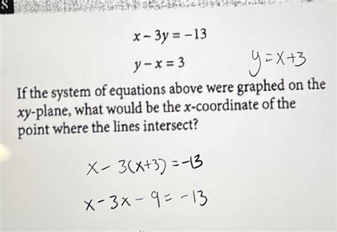 Solved X 3y 13 Y X3 If The System Of Equations Above Were Graphed On