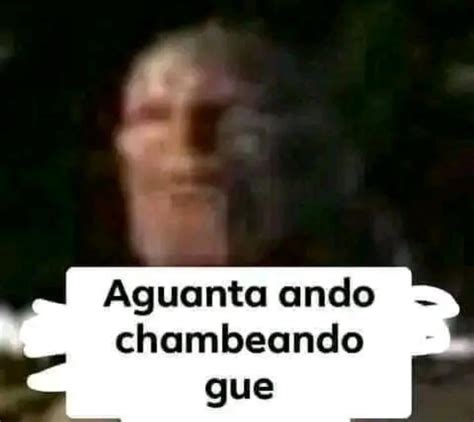 Pasen Memes De Chamba Rmaau