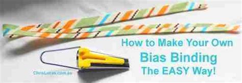 How To Make Your Own Bias Binding The Easy Way Chris Lucas Designs