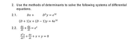 Solved Use The Methods Of Determinants To Solve The Chegg