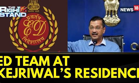 Delhi Liquor Case ED Team Reaches Arvind Kejriwal S Residence Soon