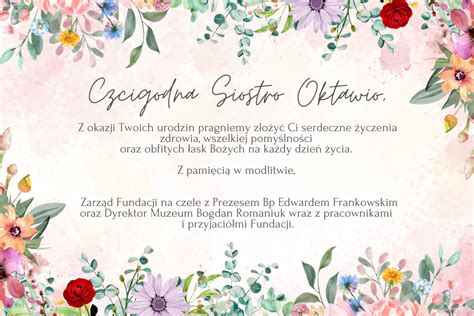 Życzenia urodzinowe dla Siostry Oktawii Kozłowieckiej Fundacja im Księdza Kardynała Adama