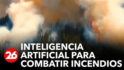 Inteligencia Artificial Y Sensores Para Combatir Los Incendios Videos