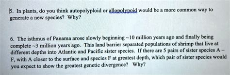 Solved In Plants Do You Think Autopolyploid Or Allopolyploid Would Generate New Species Why