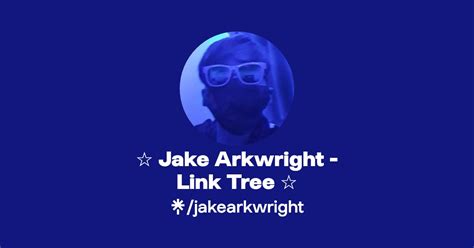 Jake Arkwright Link Tree Instagram Tiktok Linktree