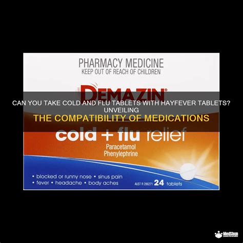 Can You Take Cold And Flu Tablets With Hayfever Tablets Unveiling The