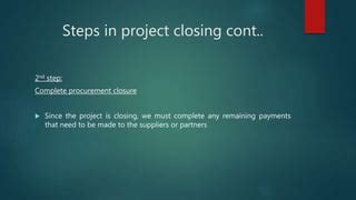 Project Closing And Methods PPT
