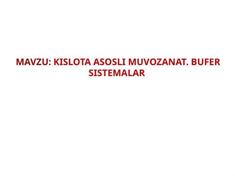 Kislota Asosli Muvozanat Bufer Sistemalar