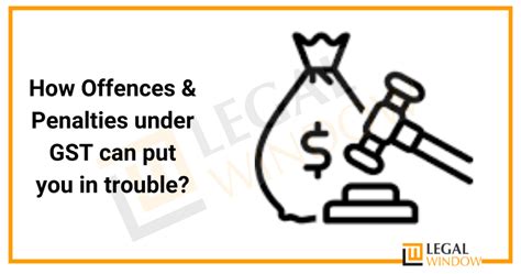 Offences And Penalties Under Gst Legal Window