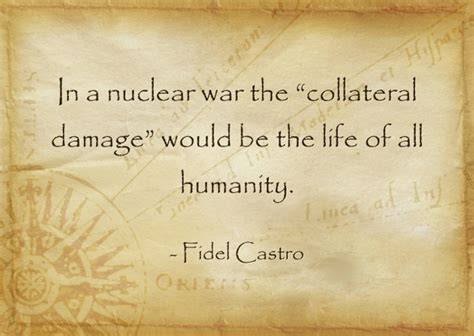 In A Nuclear War The “collateral Damage” Would Be The Life Quozio