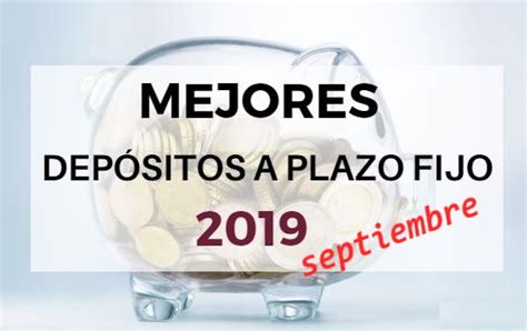 Sebastián Munuera Mejores DepÓsitos A Plazo Fijo En Septiembre 3