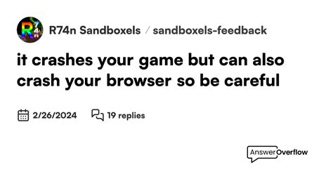 It Crashes Your Game But Can Also Crash Your Browser So Be Careful 🚨 R74n Sandboxels