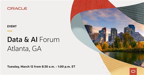 Join Oracle Experts At The Data And Ai Forum In Atlanta To Gain Practical Insights In Crafting