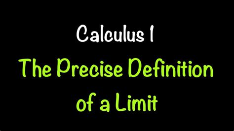 Calculus 1 The Precise Definition Of A Limit Video 4 Math With Professor V Youtube