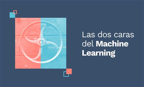 Las Dos Caras Del Machine Learning Aprendizaje Supervisado Y No