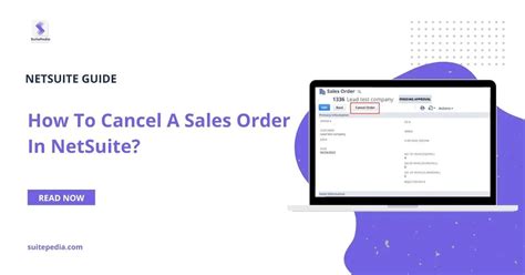 Discover How To Cancel A Sales Order In Netsuite [2024]